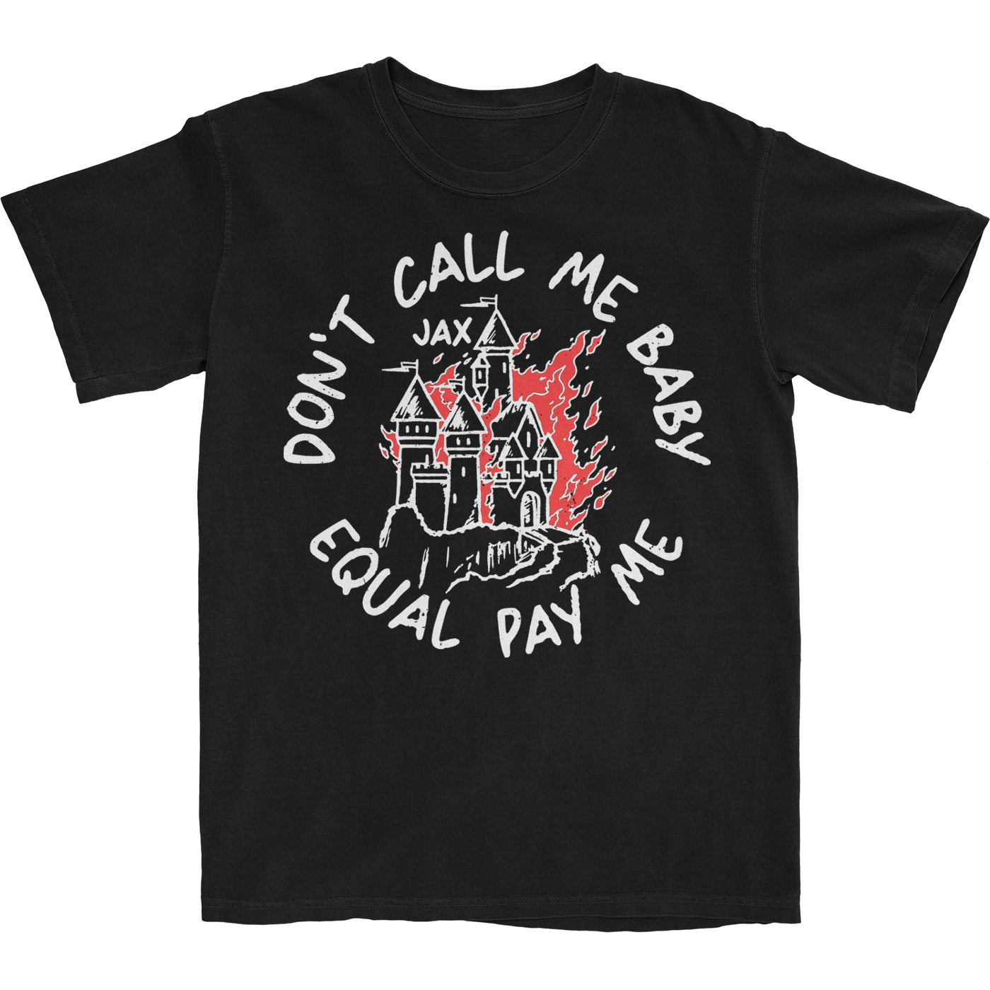 Don’t Call Me Baby Equal Pay Me T-Shirt – Warner Music Store
